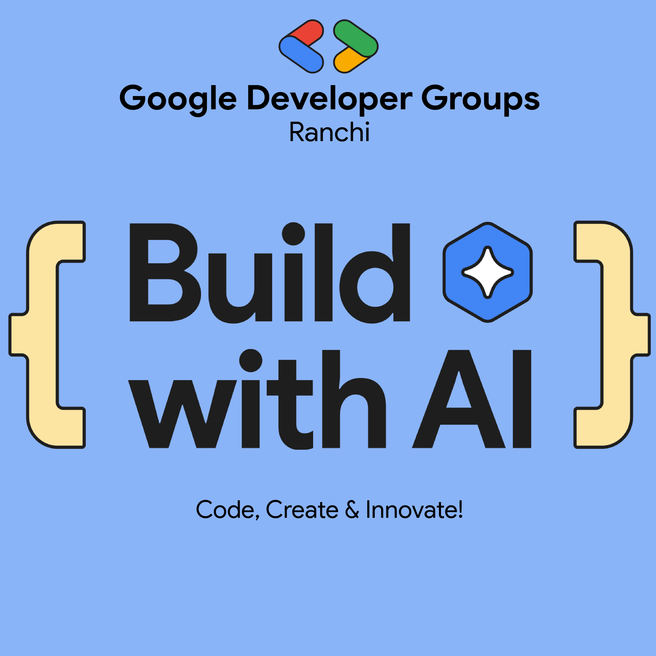 See Build With AI: Code, Create & Innovate! 🤖 at Google Developer Groups GDG Ranchi